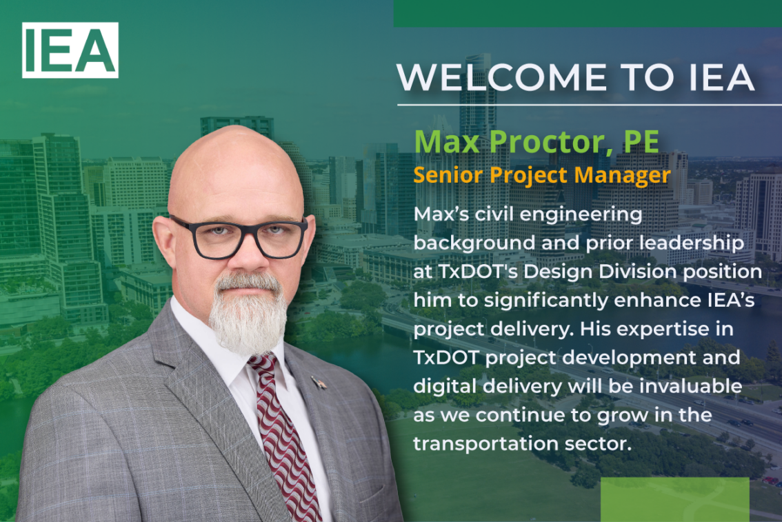 Max Proctor, PE Joins IEA as Senior Project Manager - IEA-world