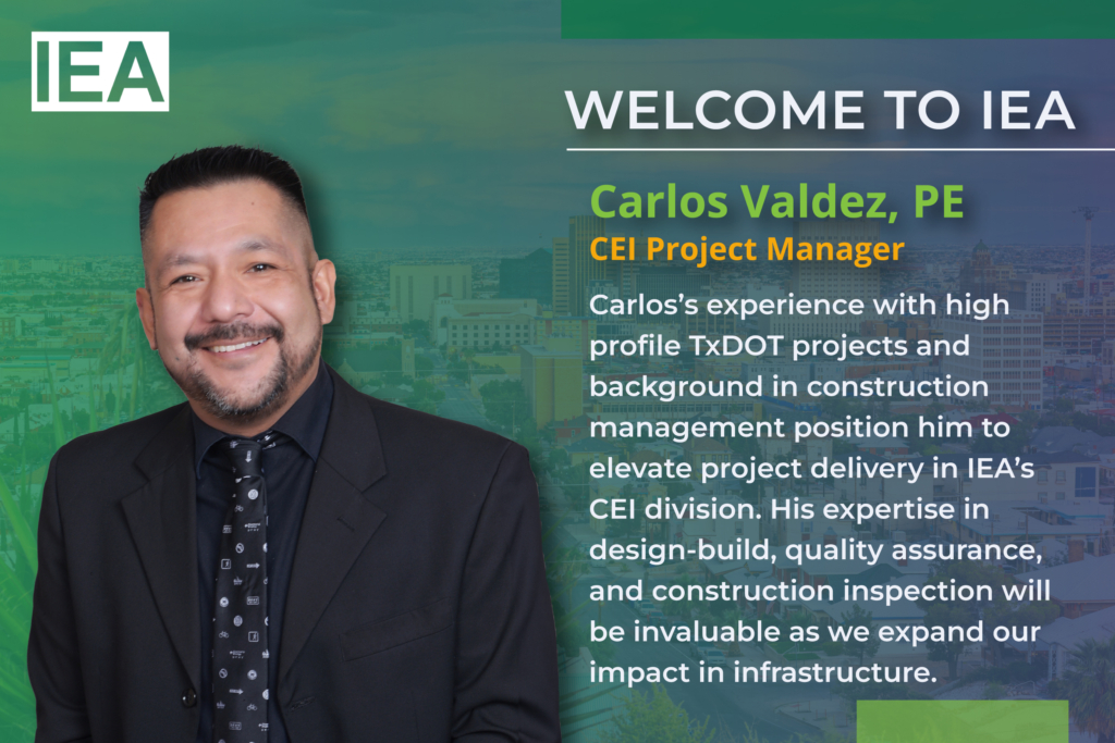 IEA Welcomes Carlos Valdez, PE - IEA-world